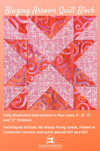 Blazing Arrows Quilt Block Tutorial: 4", 6", 8" and 12" finished